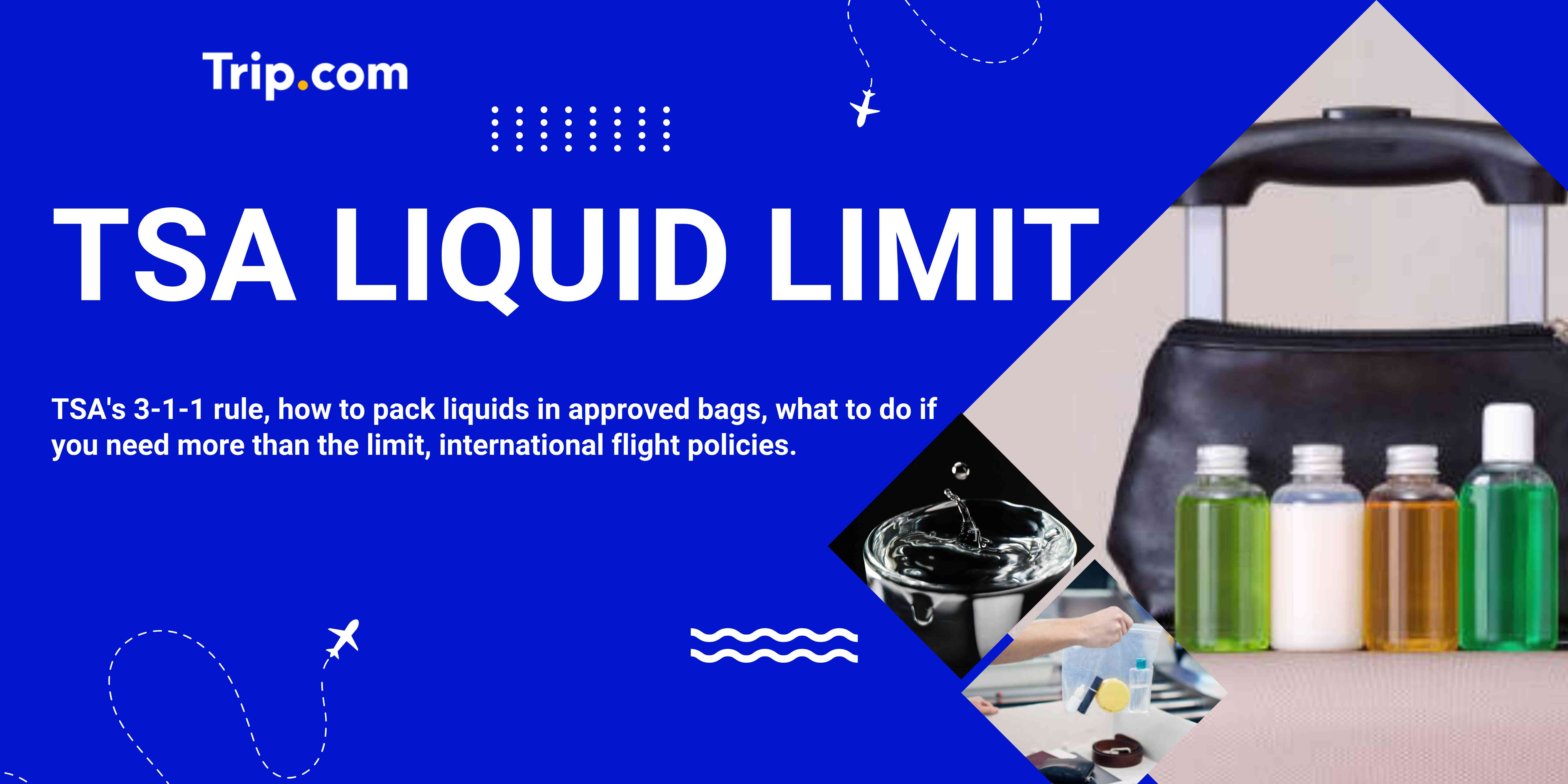 TSA Liquid Limit Guide: Rules, Packing Tips & Exceptions | Trip.com
