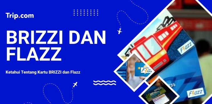 Panduan Kartu BRIZZI & Flazz untuk Transaksi Praktis | Trip.com