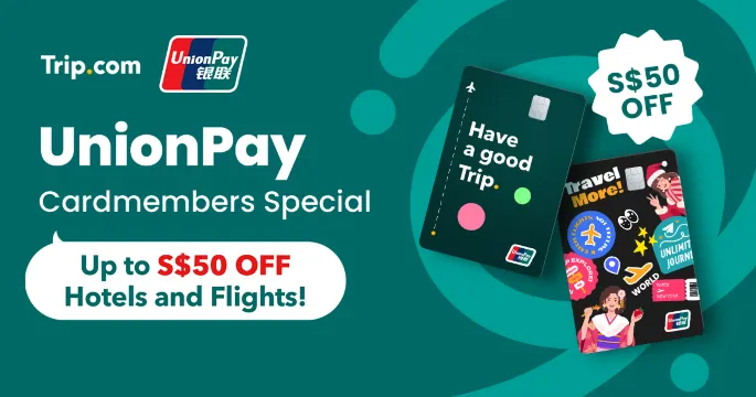 Trip.com UnionPay Promotion & Exclusive Deals | Trip.com