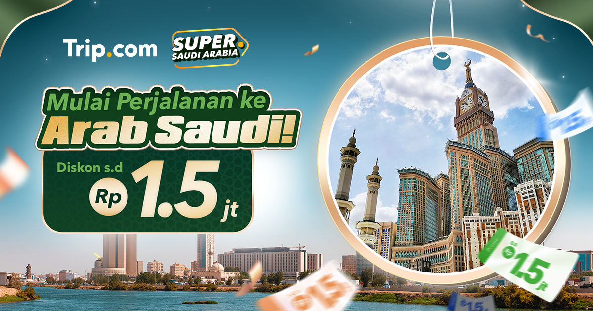 Super Saudi Arabia Promo | Trip.com