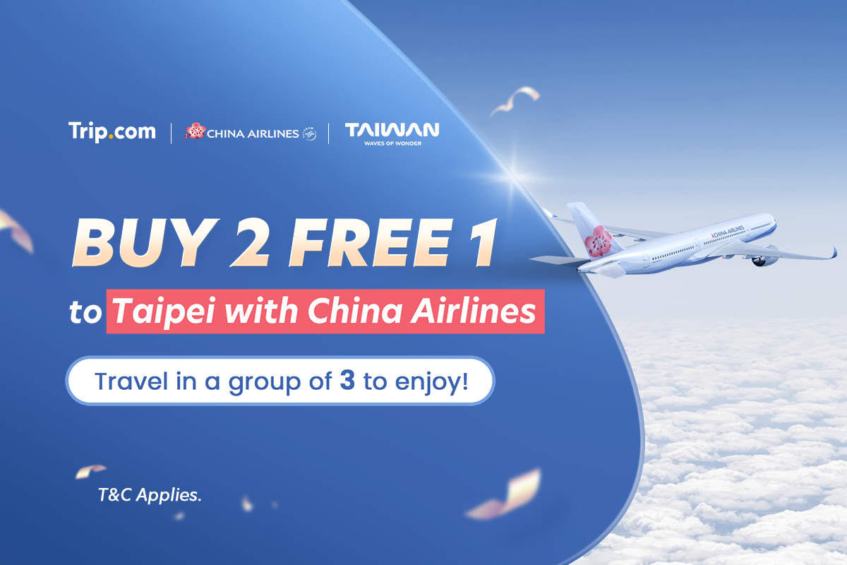 Taipei Flight Promotion with China Airlines | Trip.com
