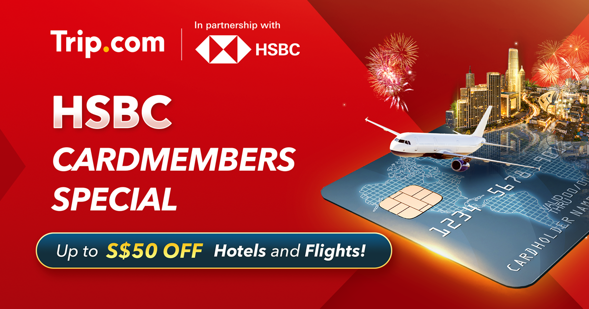 HSBC Credit Card Deals & Promo Codes 2025 | Trip.com