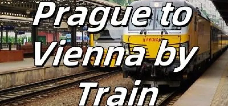 【Prague to Vienna by Train】Train Guide &Tickets &Top Destinations