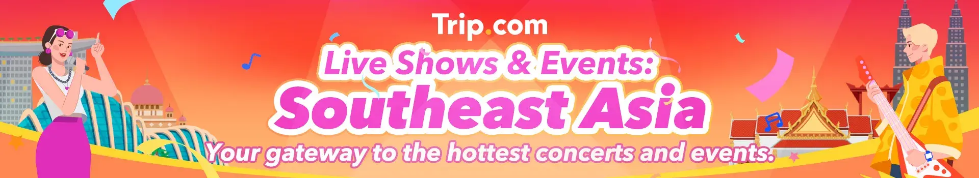 Live Shows&Events:Southeast Asia